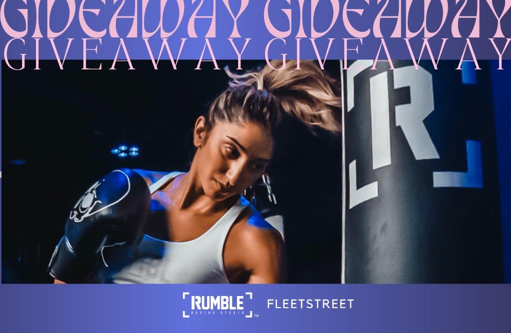 FLEETSTREET X RUMBLE BOXING Class Giveaway - FLEETSTREET